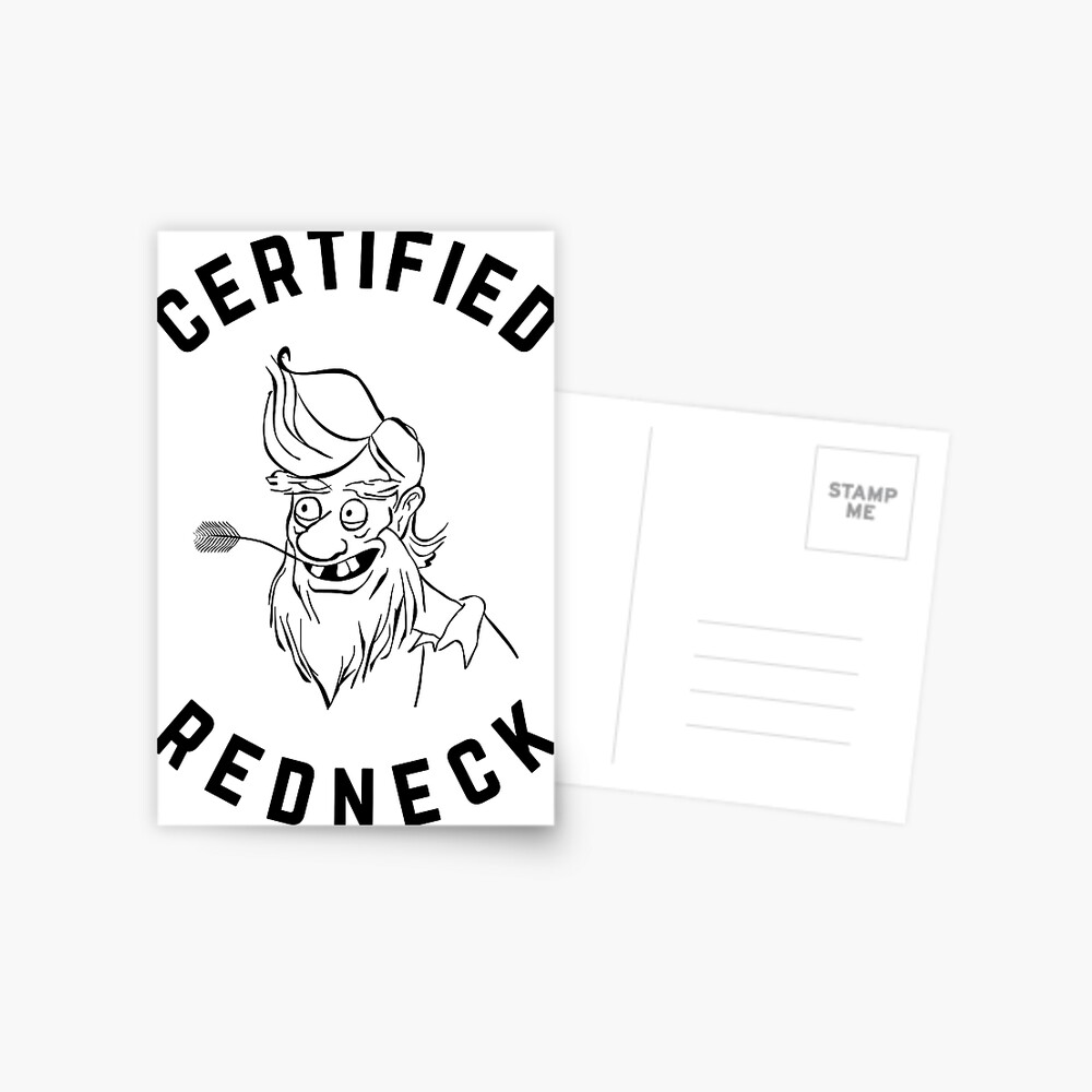 "Certified Redneck - Happy Hillbilly" Postcard by itsmywheelhouse ...
