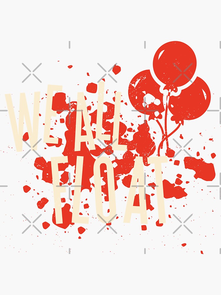 "We all float, balloon design." Sticker for Sale by emphatic | Redbubble
