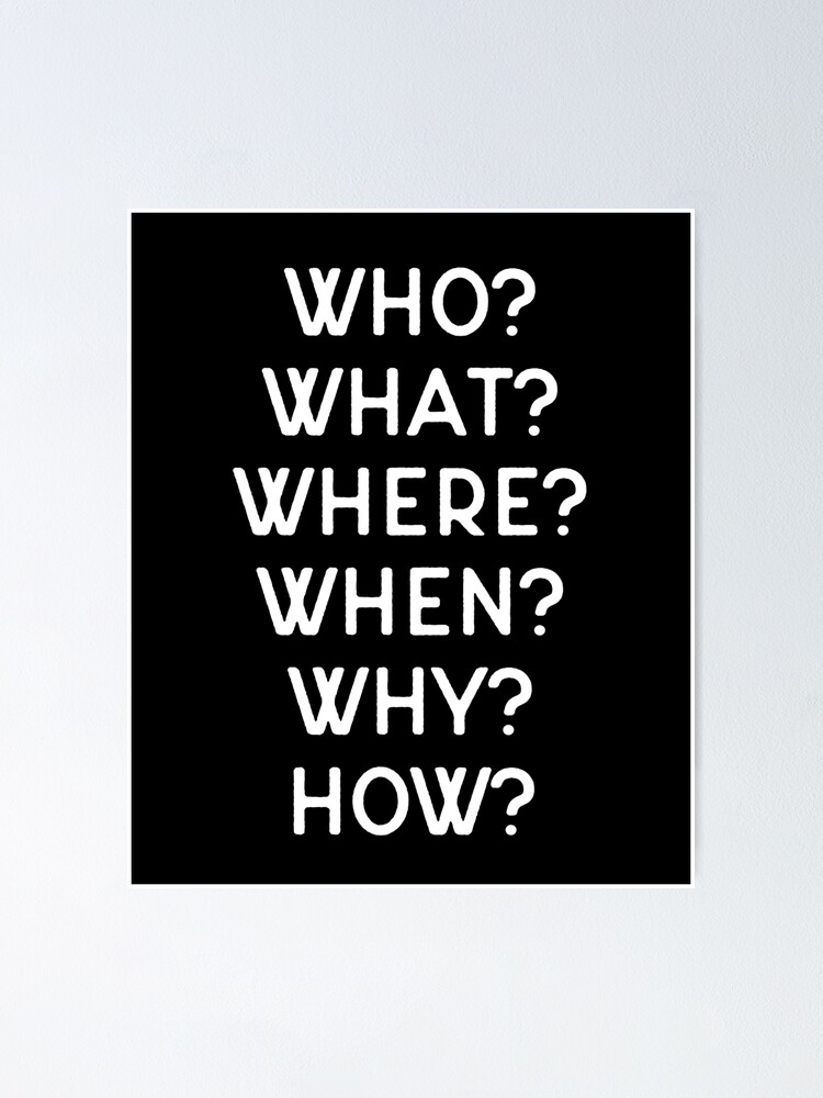 "Journalism Gift Who? What? Where? When? Why? How? Journalist" Poster ...