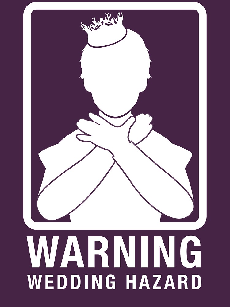 "Warning: Wedding Hazard" T-shirt by JenSnow | Redbubble