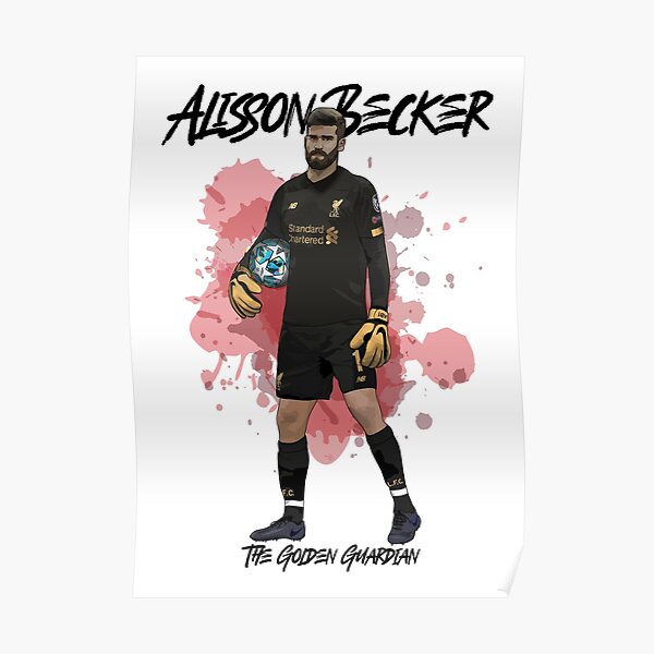 "Alisson Becker - The Golden Guardian" Poster for Sale by S777DUB ...