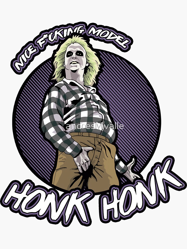 "Beetlejuice HONK HONK" Sticker by andresMvalle | Redbubble