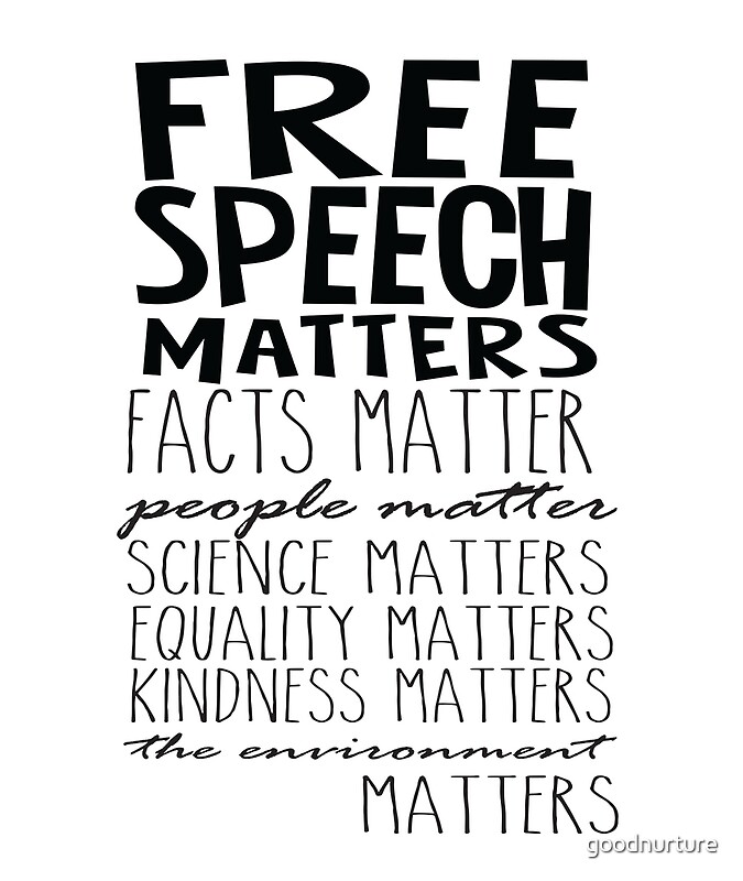 "Free Speech Matters" by goodnurture | Redbubble