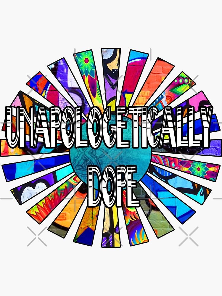 "Unapologetically Dope Graffiti Design Sun Rays " Sticker by artbyomega ...