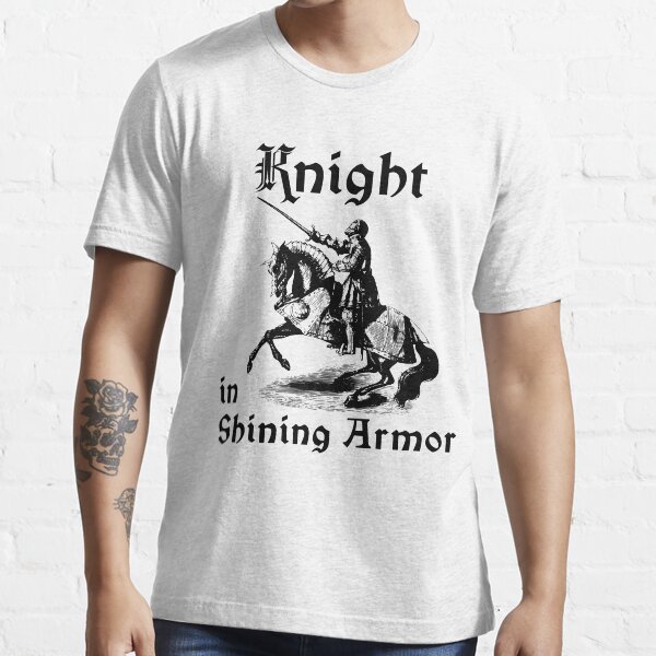 "Knight in Shining Armor Black and White" T-shirt for Sale by ...