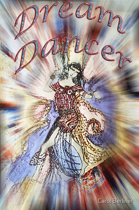 "Dream Dancer" by Carol Berliner | Redbubble