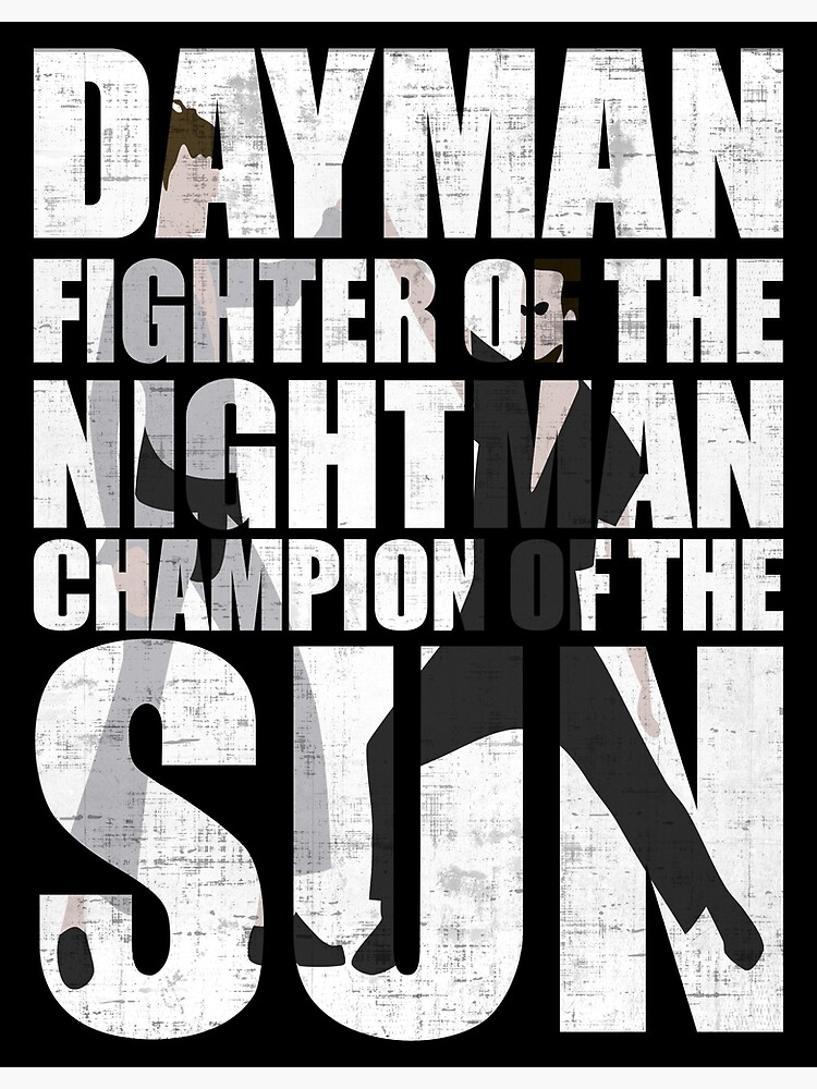 "Dayman Fighter of The Night Man Champion of The Sun" Art Print by ...