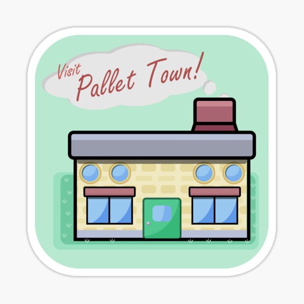 "Visit Pallet Town!" Sticker for Sale by jinglejake | Redbubble