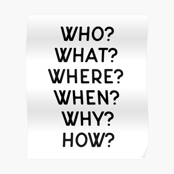 "Journalist Gift Who? What? Where? When? Why? How? Journalism" Poster ...