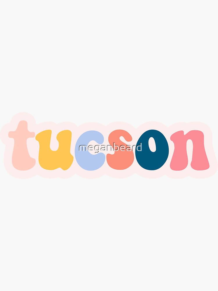 "Tucson AZ" Sticker for Sale by meganbeard | Redbubble