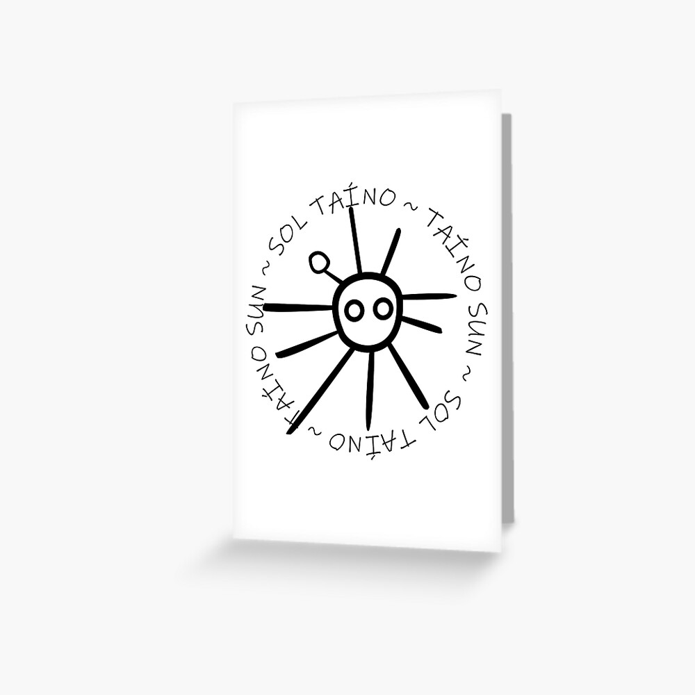 "Puerto Rican Taino Sun Boricua Tainos Art Black" Greeting Card by ...