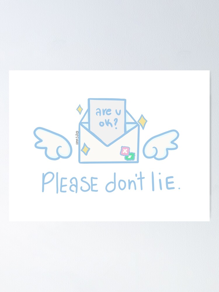 "Please Don't Lie " Poster for Sale by Imsad-co | Redbubble