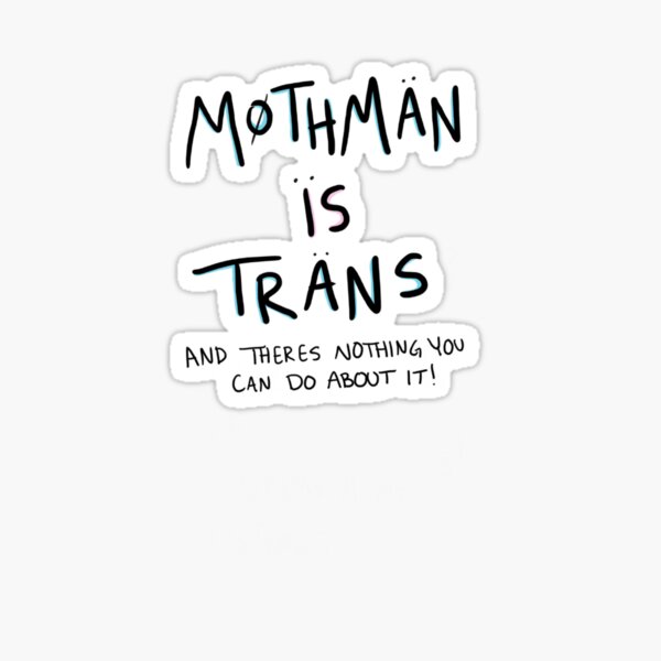 "mothman is trans sticker 1" Sticker for Sale by spooopyshay | Redbubble