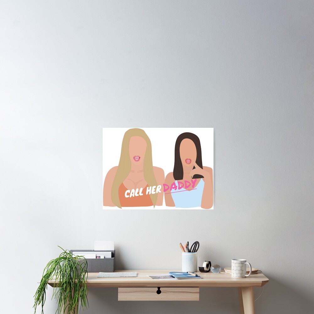 "Call Her Daddy Alex and Sofia" Poster for Sale by abbybydesign | Redbubble