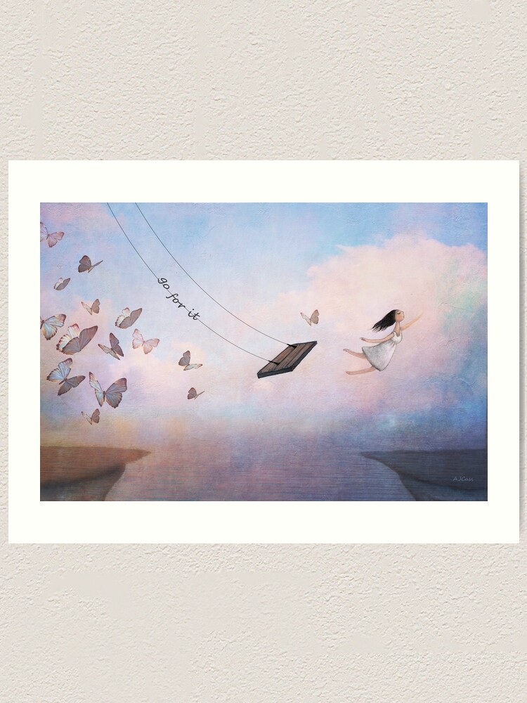 "Go for it " Art Print for Sale by theArtoflOve | Redbubble
