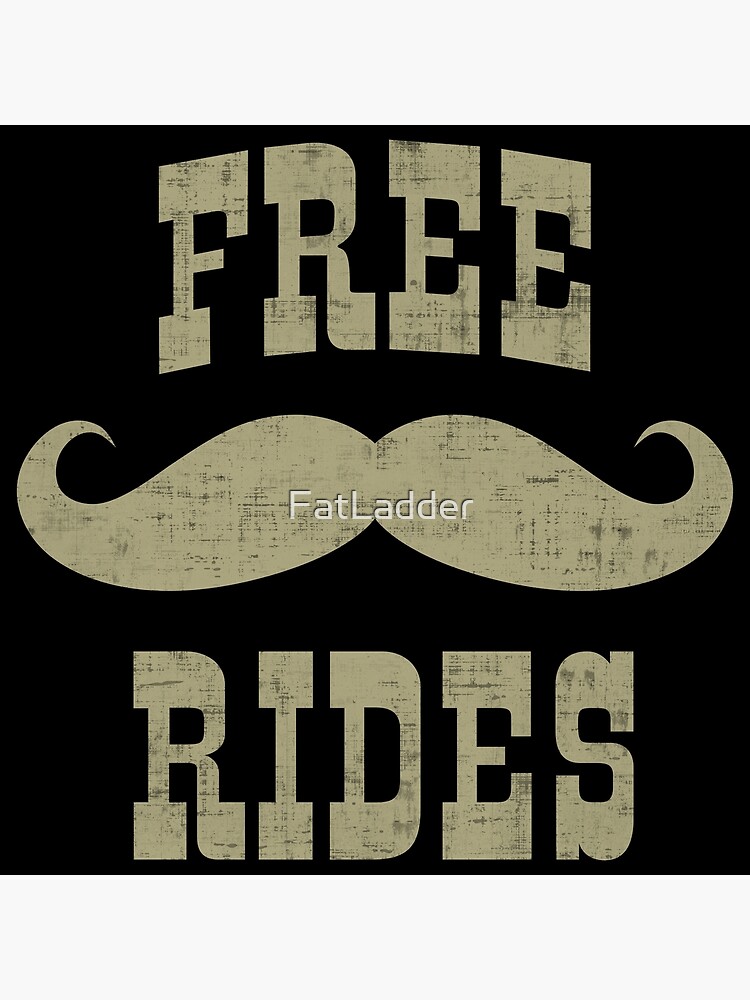 "Free Mustache Rides" Canvas Print by FatLadder | Redbubble