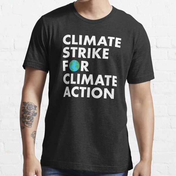 "Climate Strike for Climate Action" T-shirt for Sale by EstelleStar ...