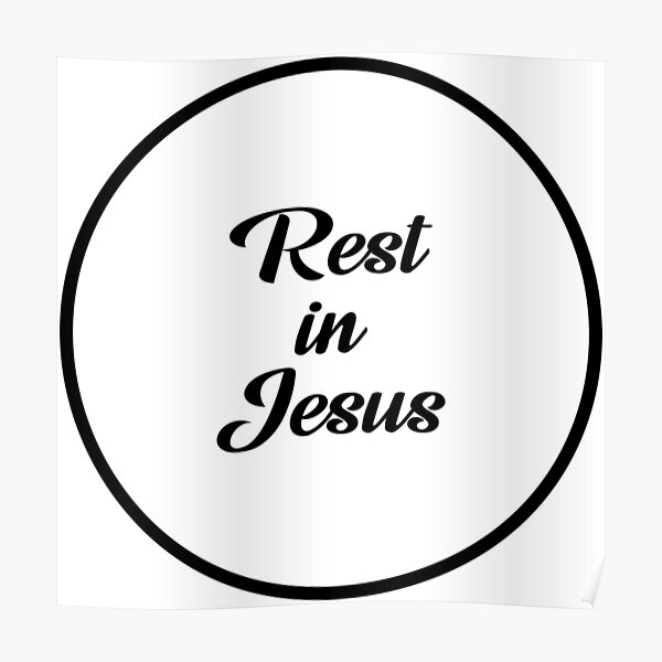 "Rest in jesus.... Circle sticker" Poster for Sale by Dhynzz | Redbubble
