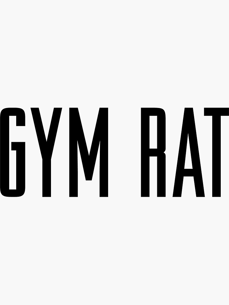 "Gym Rat" Sticker for Sale by Ellton | Redbubble