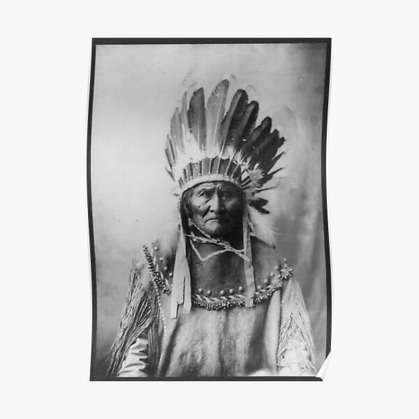 "Geronimo - Bedonkohe Apache Warrior and Medicine Man" Poster for Sale ...
