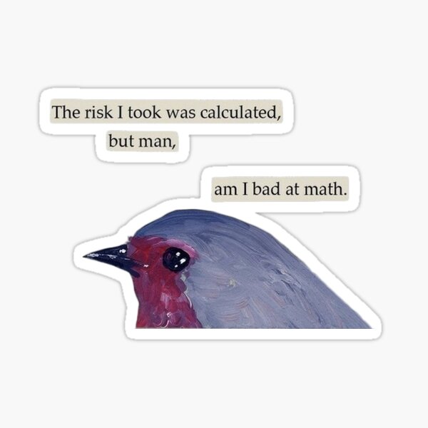 "Bad At Math bird" Sticker for Sale by MyrenArts | Redbubble