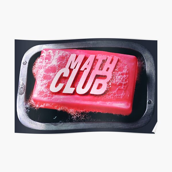 "MATH CLUB" Poster by arnoldkim | Redbubble
