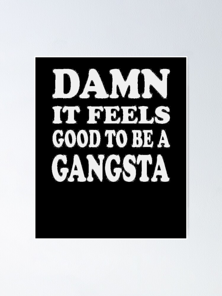 "Damn it Feels Good to Be a Gangsta Office Space movie song" Poster for ...