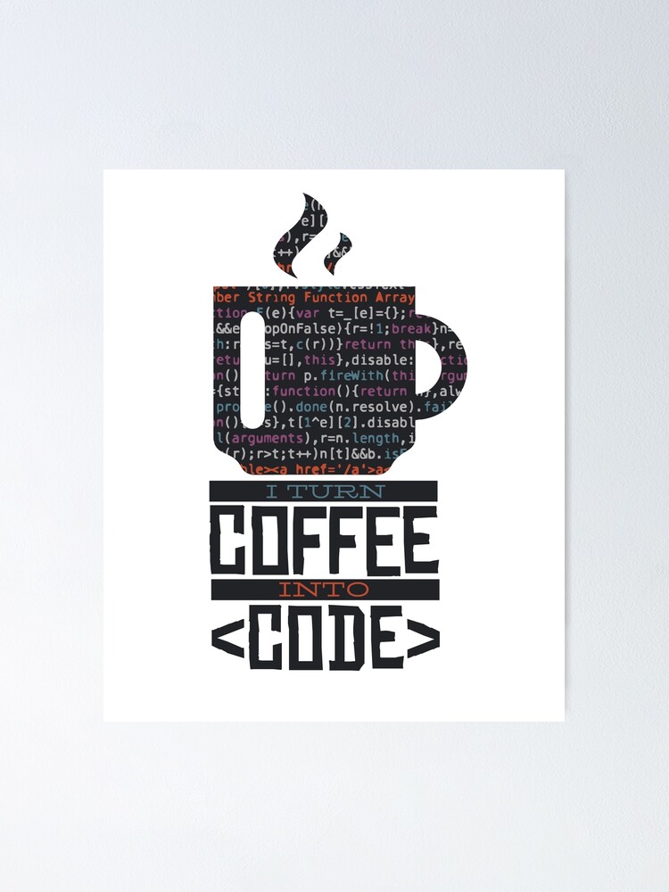"Coffee html code Coffee cup font design" Poster by KleinJenny | Redbubble