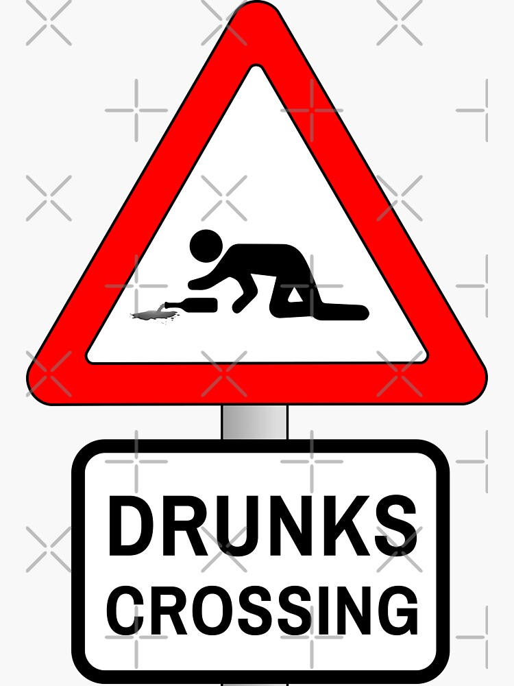 "Drunks crossing - Funny road sign" Sticker for Sale by Kam-designs ...