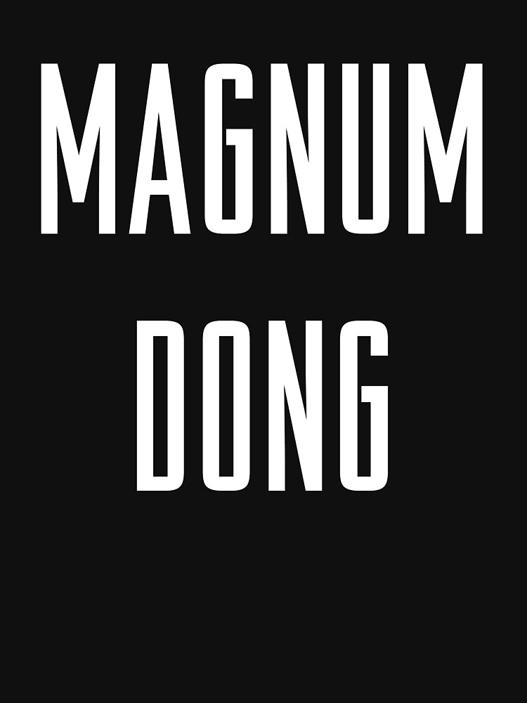 "Magnum Dong" T-shirt by Ellton | Redbubble | gym t-shirts - muscle t ...