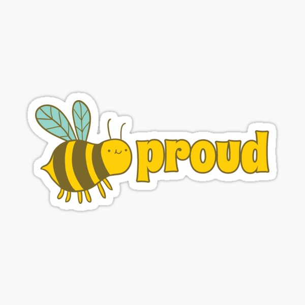 "Cute Bee Proud Sticker" Sticker by panicerin | Redbubble