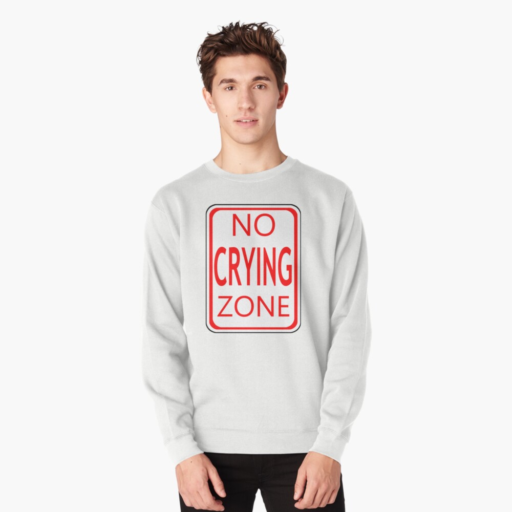 "NO CRYING ZONE - Typographical Sign" Sticker for Sale by potluck ...