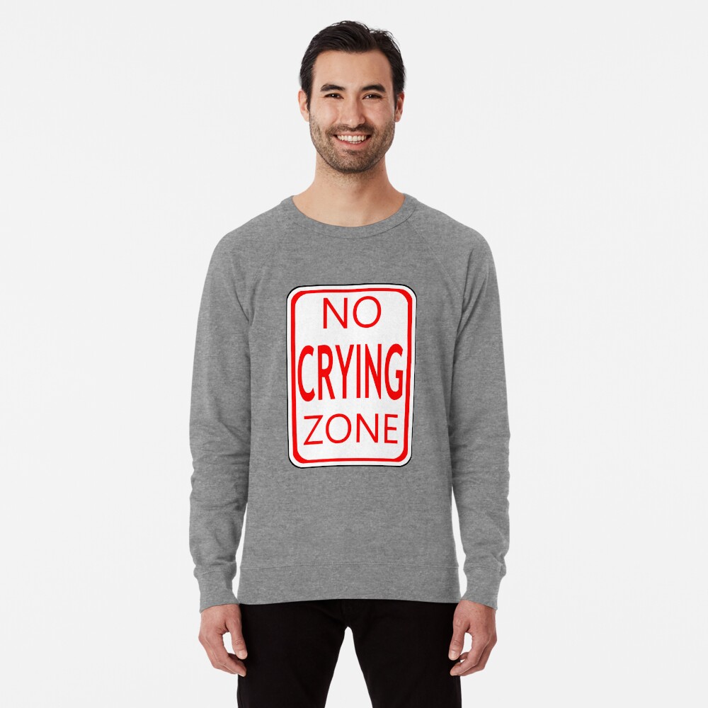 "NO CRYING ZONE - Typographical Sign" Sticker for Sale by potluck ...
