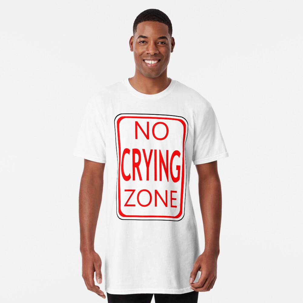 "NO CRYING ZONE - Typographical Sign" Sticker for Sale by potluck ...