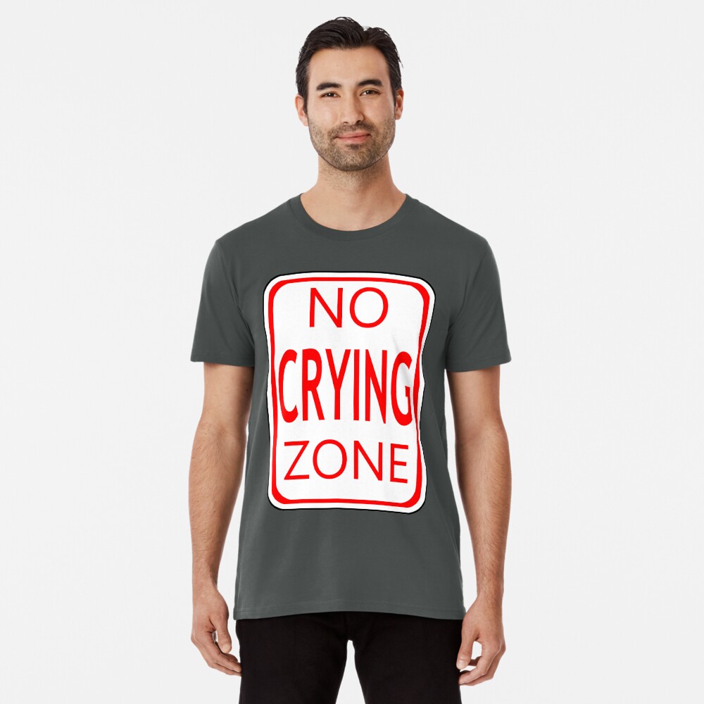 "NO CRYING ZONE - Typographical Sign" Sticker for Sale by potluck ...