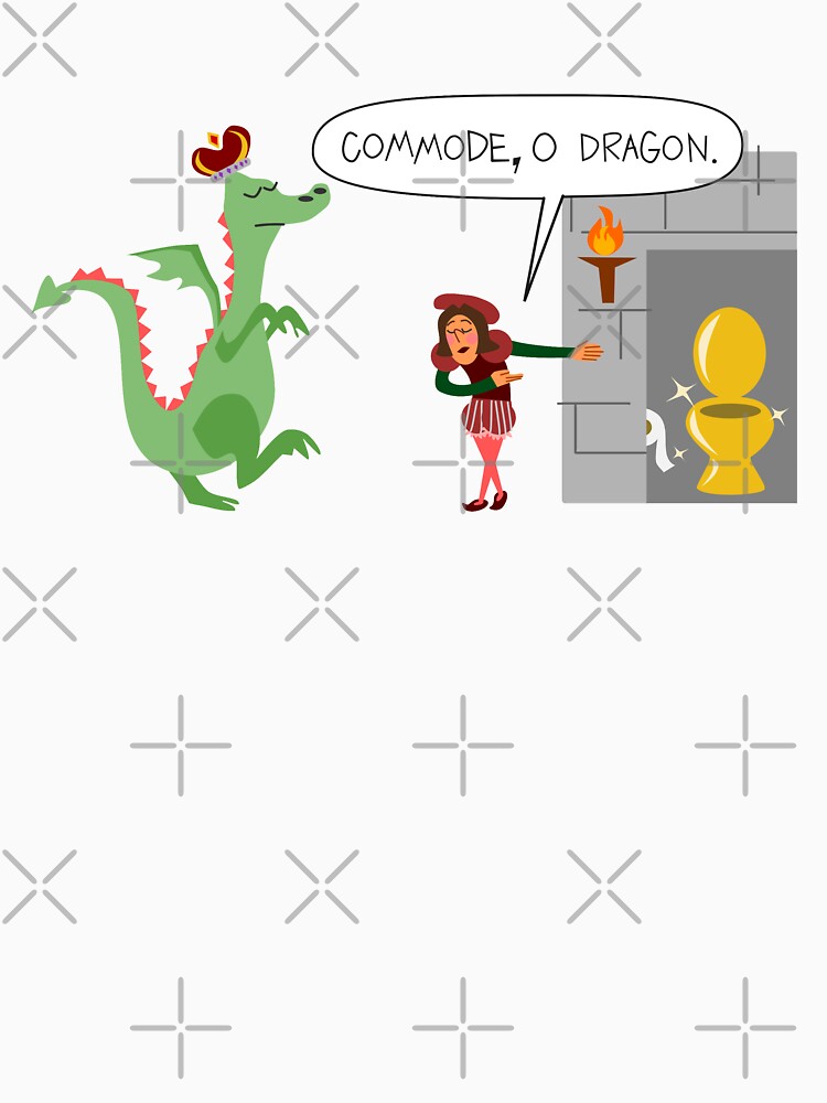 "COMMODE, O DRAGON" T-shirt by itsmywheelhouse | Redbubble