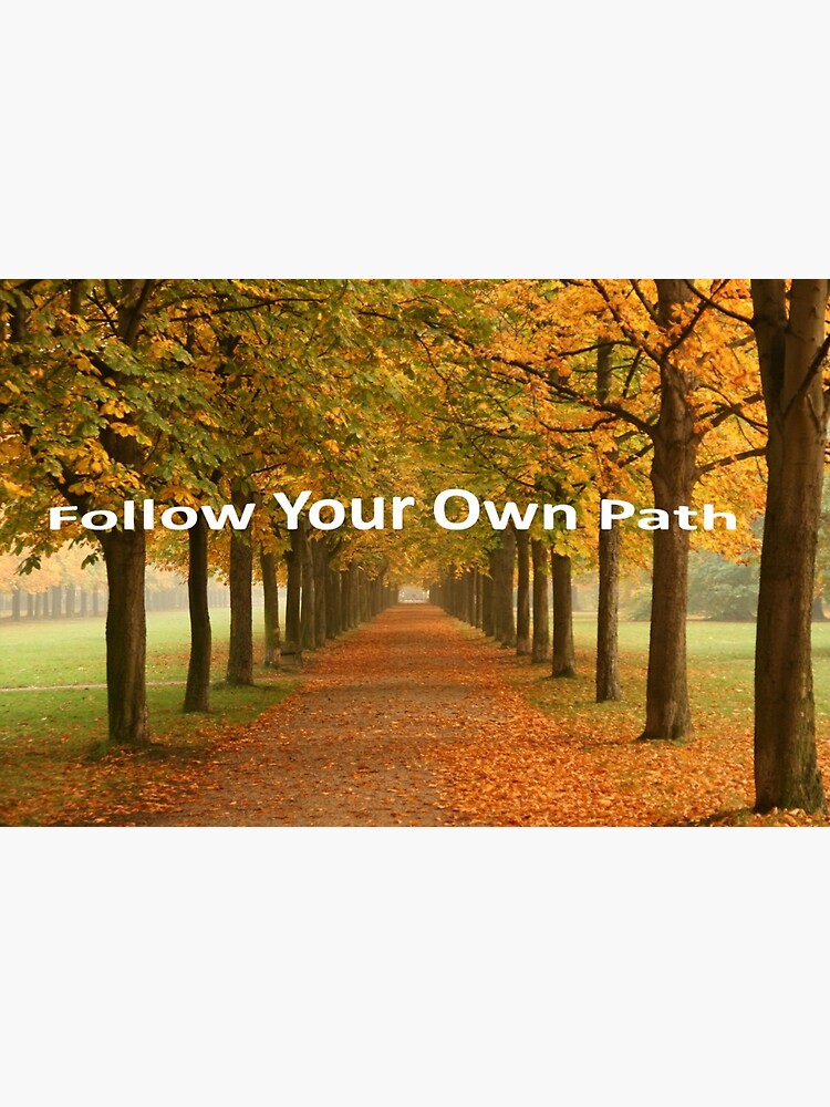 "Follow Your Own Path" Sticker by veronica220 | Redbubble