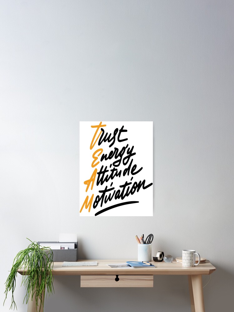 "Team Trust Energy Attitude Motivation Inspirational Quotes" Poster for ...