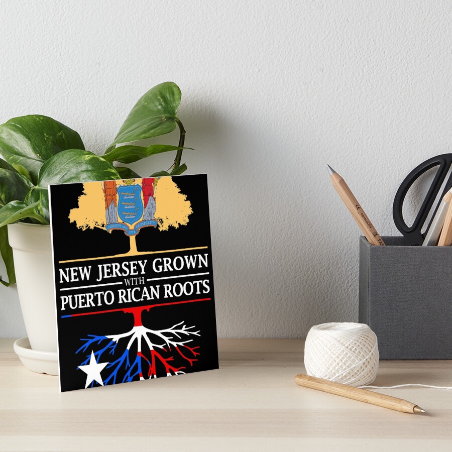 "New Jersey Grown with Puerto Rican Roots" Art Board Print for Sale by ...