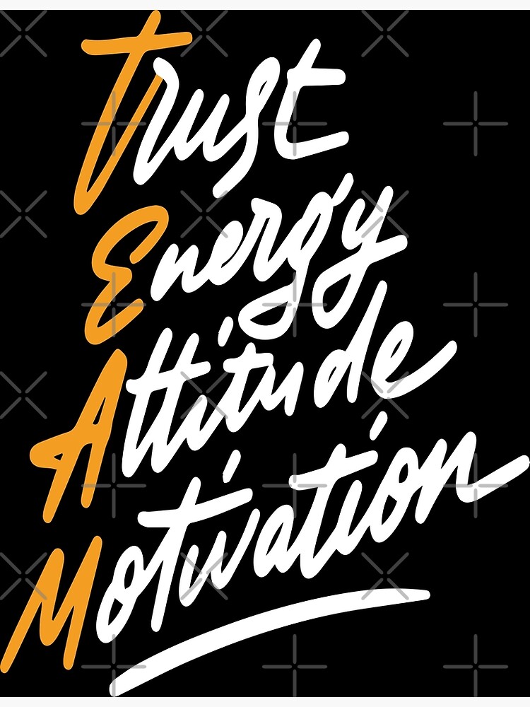 "Team Trust Energy Attitude Motivation Inspirational Quotes" Poster for ...