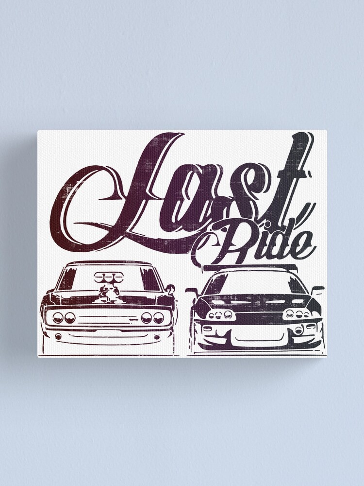 "Last Ride Paul Walker Fast Furious" Canvas Print for Sale by ...