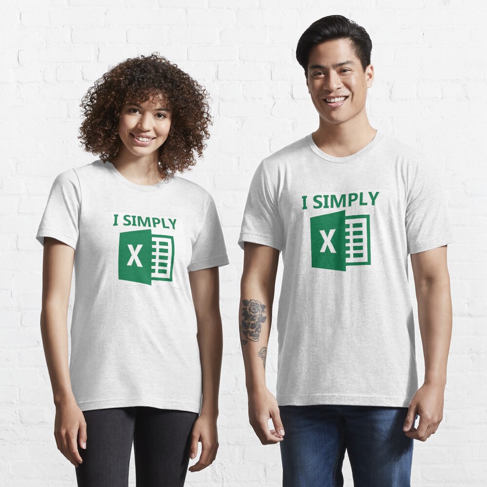 "I Simply Excel" T-shirt for Sale by FullFit | Redbubble | excel t ...