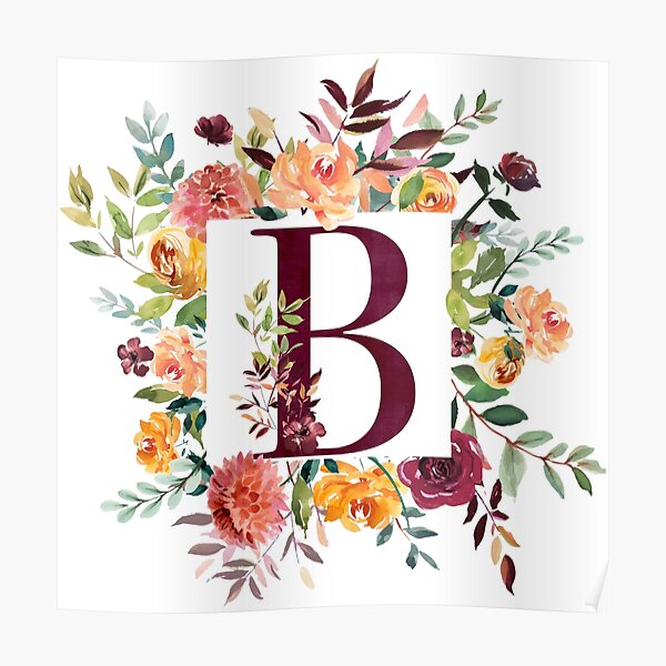 "Floral Monogram - B" Poster by Amanda-Lakey | Redbubble