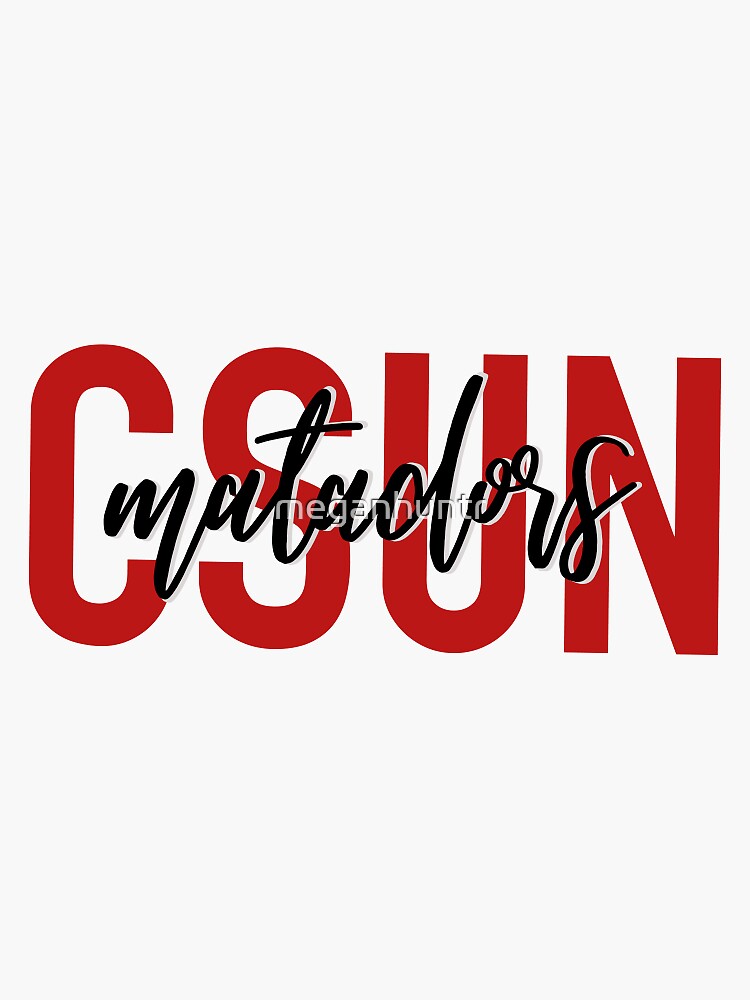 "CSUN - Matadors" Sticker for Sale by meganhuntr | Redbubble