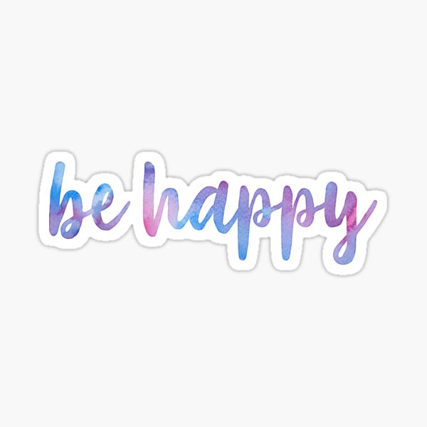 "Be Happy Pink Purple And Blue Watercolor Inspirational Quote" Sticker ...