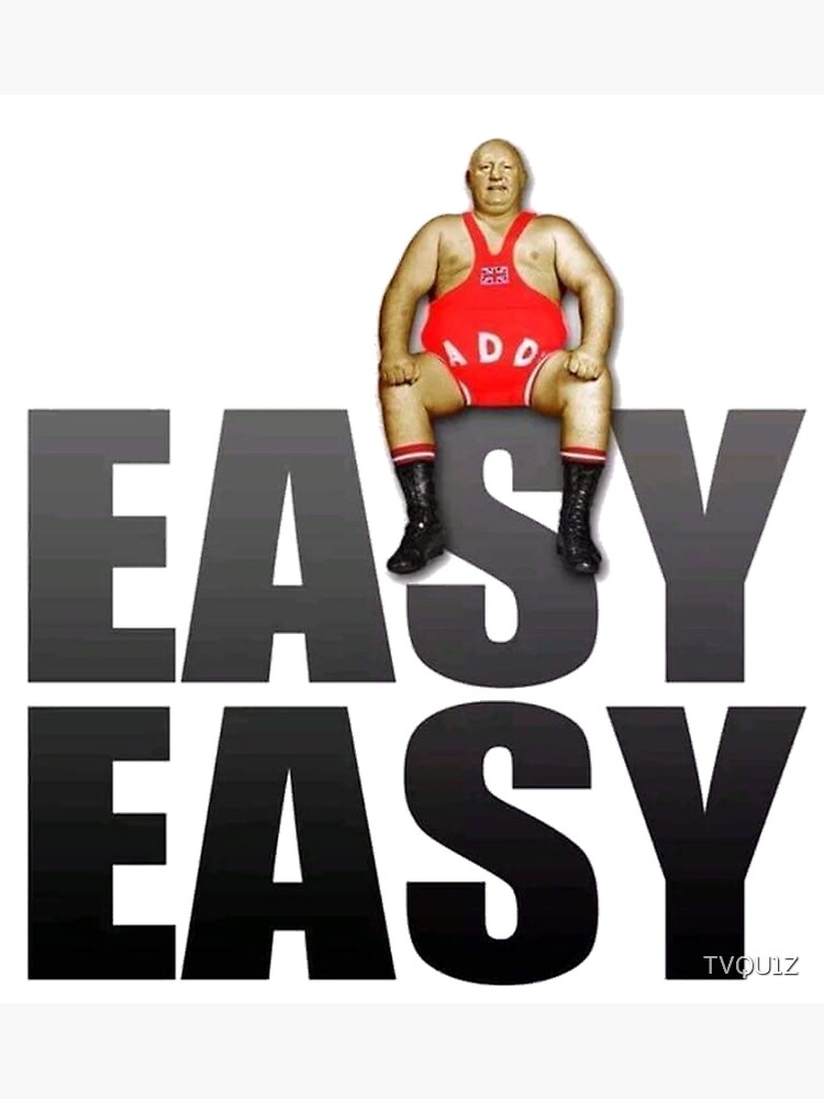 "BIG Daddy Easy! Easy!" Poster for Sale by TVQU1Z | Redbubble