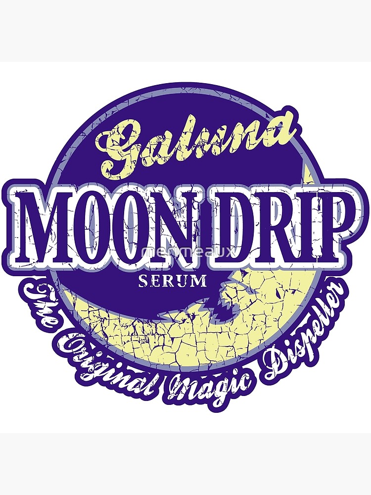 "Galuna Moon Drip 2.0" Poster by merimeaux | Redbubble
