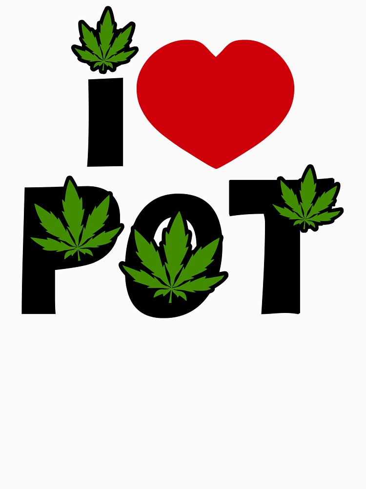 "I Love Pot" T-shirt by MarijuanaTshirt | Redbubble