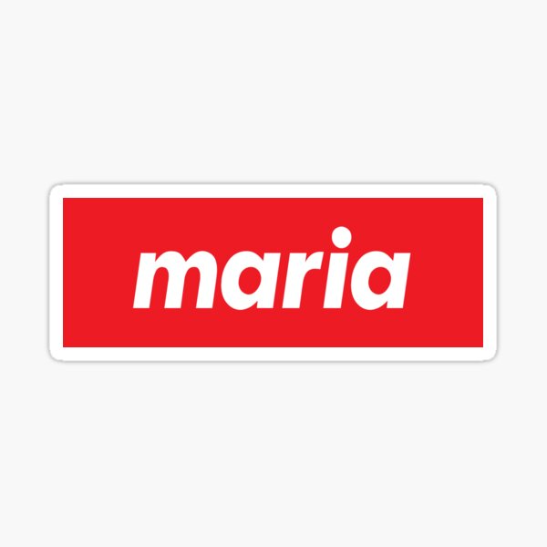 "Maria My Name Is Maria" Sticker for Sale by ProjectX23 | Redbubble