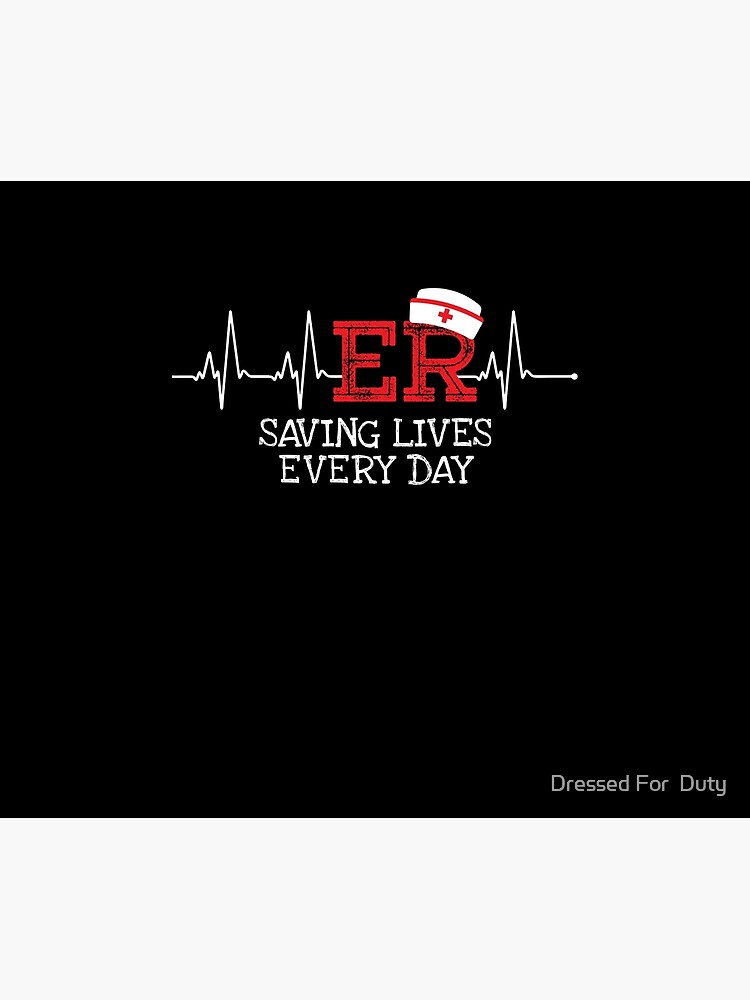 "ER Saving Lives Every Day Nursing Nurses Emergency Room Gift" Poster ...